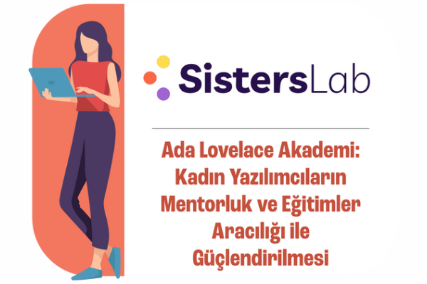 Ada Lovelace Akademi Projesi Farkındalık Eğitimleri’ne Davetlisiniz - AB-ilan.com